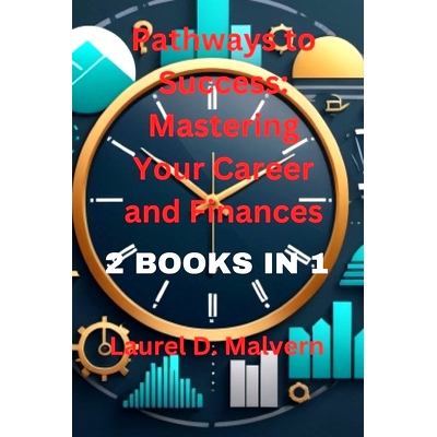 预订 Pathways to Success: Mastering Your Career and Finances: 9798328651370