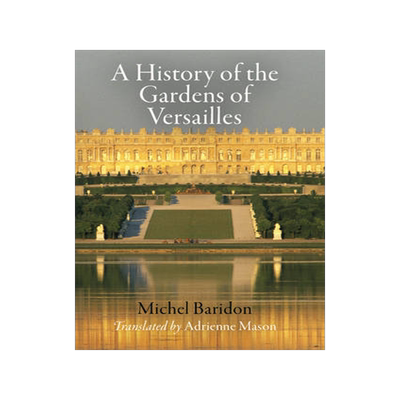 预订 A History of the Gardens of Versailles