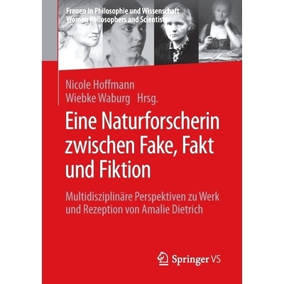 预订 Hoffmann (Hrsg), Eine Naturforscherin zwischen Fake, Fakt und Fiktion (Frauen in Philosophie und Wissenschaft. Wome