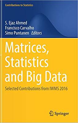 【预售】Matrices, Statistics and Big Data: Selected Contributions from Iwms 2016