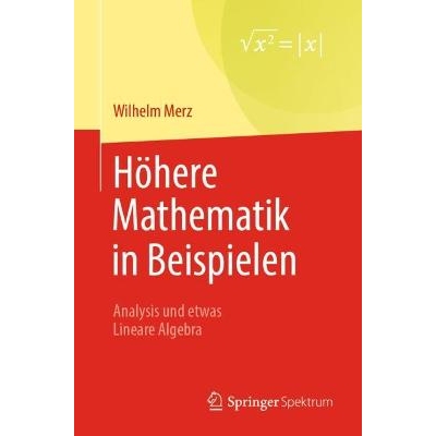 预订 Höhere Mathematik in Beispielen: Analysis und etwas Lineare Algebra 9783662680872