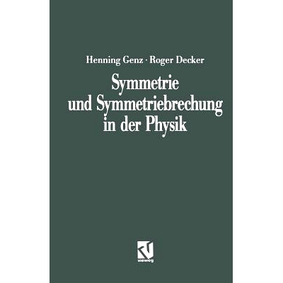 预订 Symmetrie und Symmetriebrechung in der Physik: 9783528085582