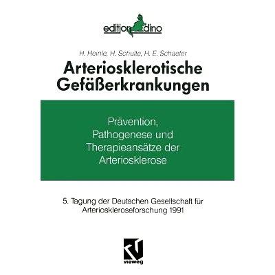 预订 Arteriosklerotische Gefäßerkrankungen: Prävention, Pathogenese und Therapieansätze: 9783528078416
