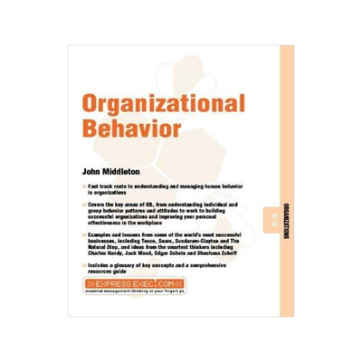 Organizational Behavior - Organizations 07.10