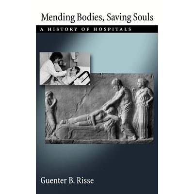 预订 Mending Bodies, Saving Souls A History of Hospitals 修补身体，拯救灵魂：医院的历史 9780195055238