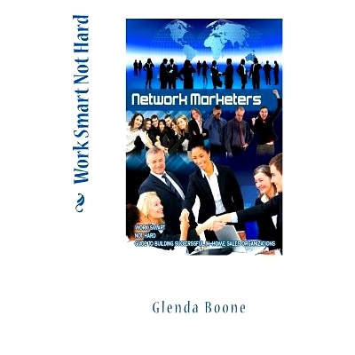预订 Work Smart Not Hard, Network Marketers: 9780692328958