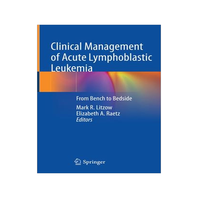 [预订]Clinical Management of Acute Lymphoblastic Leukemia 9783030851460