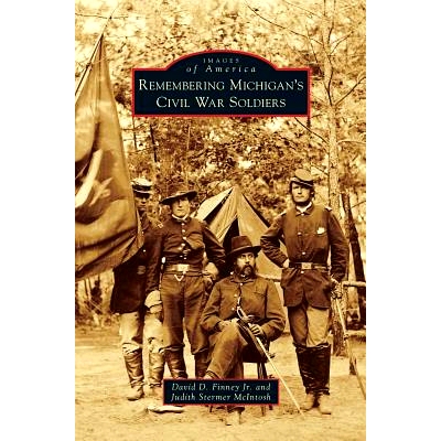 预订 Remembering Michigan’s Civil War Soldiers: 9781531670771