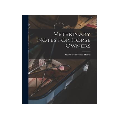 [预订]Veterinary Notes for Horse Owners 9781015405981