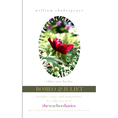 预订 Romeo & Juliet: the full play-includes essays and annotations by Callie Feyen of The Teacher Diaries: 9781943120260