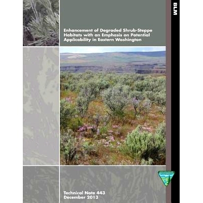 预订 Enhancement of Degraded Shrub- Steppe Habitats with an Emphasis on Potential Applicability in Eastern Washington: 9