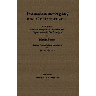 预订 Bewusstseinsvorgang und Gehirnprozess: Eine Studie über die energetischen Korrelate der Eigenschaften der Empfindu