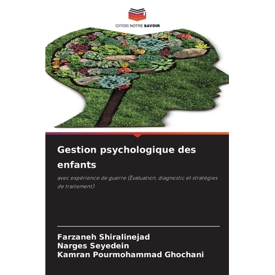 预订 Gestion psychologique des enfants: avec expérience de guerre (Évaluation, diagnostic et stratégies de traitement
