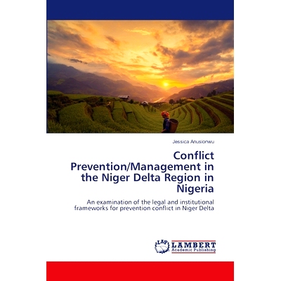 预订 Conflict Prevention/Management in the Niger Delta Region in Nigeria: 9786203026603