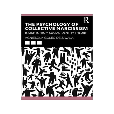 [预订]The Psychology of Collective Narcissism 9781032283784