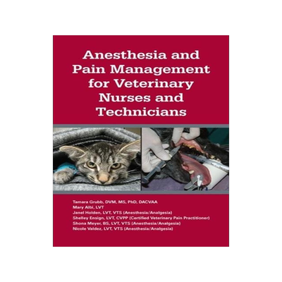 [预订]Anesthesia and Pain Management for Veterinary Nurses and Technicians 9781591610502