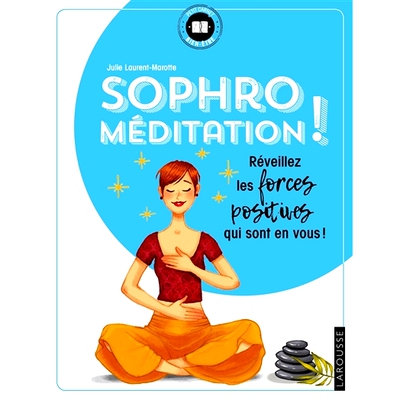 预订 Sophro méditation ! : réveillez les forces positives qui sont en vous ! 索弗罗冥想！ ：唤醒你内心的积极力量！: 97