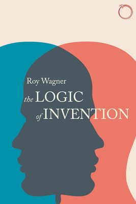 【预订】The Logic of Invention 9780999157053