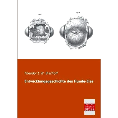 预订 Entwicklungsgeschichte Des Hunde-Eies: 9783955620448