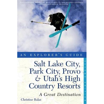 预订 Explorer’s Guide Salt Lake City, Park City, Provo & Utah’s High Country Resorts: A Great Destination 探险家指南盐
