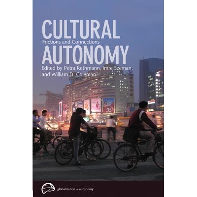 预订 Cultural Autonomy: Frictions and Connections 文化自治：摩擦与联系: 9780774817608