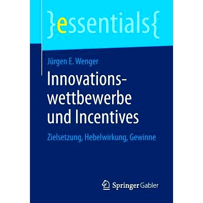 预订 Innovationswettbewerbe und Incentives: Zielsetzung, Hebelwirkung, Gewinne: 9783658044077