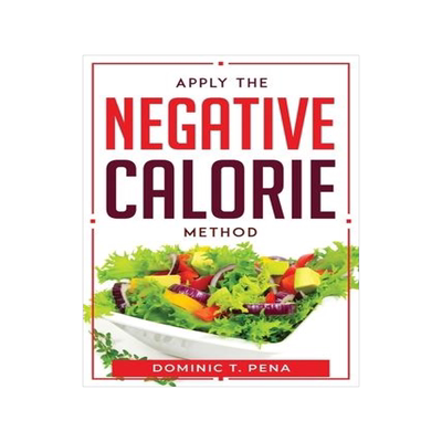 [预订]Apply the Negative Calorie Method 9781804769928