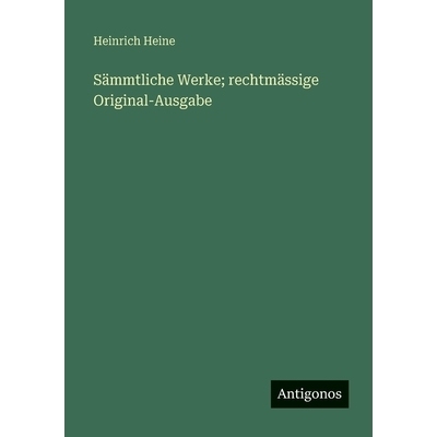 预订 Sämmtliche Werke; rechtmässige Original-Ausgabe: 9783388482491