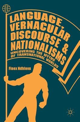 【预订】Language, Vernacular Discourse and Nationalisms