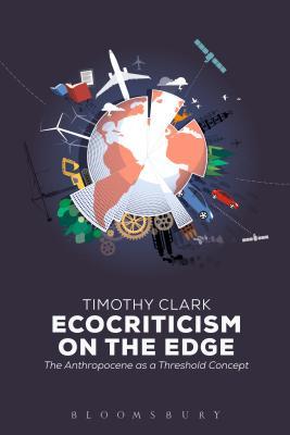 【预订】Ecocriticism on the Edge: The Anthropocene as a Threshold Concept