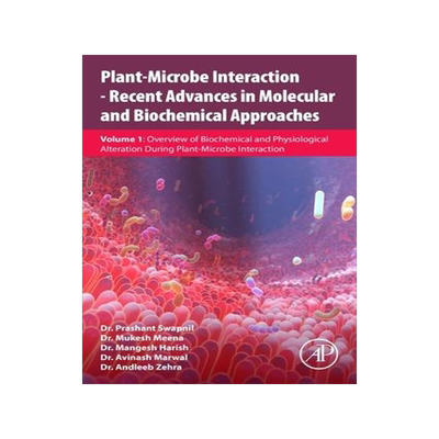 [预订]Plant-Microbe Interaction - Recent Advances in Molecular and Biochemical Approaches 9780323918756