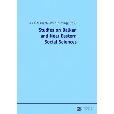 预订 Studies on Balkan and Near Eastern Social Sciences 巴尔干和近东社会科学研究: 9783631714157