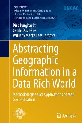 【预订】Abstracting Geographic Information in a Data Rich World