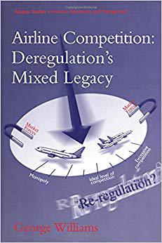 【预售】Airline Competition: Deregulation’s Mixed Legacy