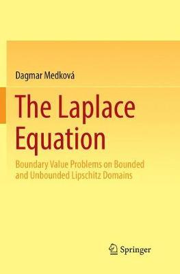 【预订】The Laplace Equation:Boundary Value Problems on Bounded and Unbounded Lipschitz Domains