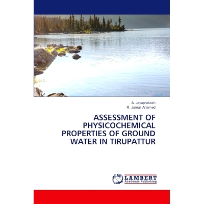 预订 Assessment of Physicochemical Properties of Ground Water in Tirupattur 断裂带地下水理化性质评价: 9786207998289