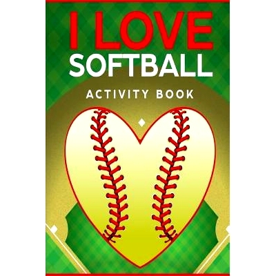 预订 I Love Softball Activity Book: Roadtrip Travel Games On The Go (Pocket Edition): 9781724102058