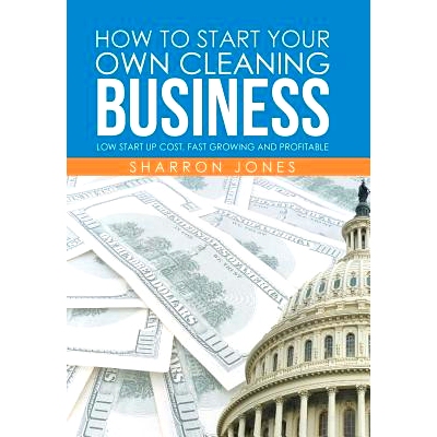 预订 How to Start Your Own Cleaning Business: Low Start Up Cost, Fast Growing and Profitable: 9781514479735