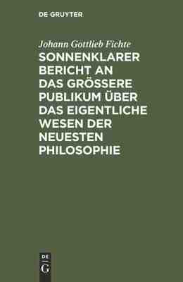 【预订】Sonnenklarer Bericht an das größere Publikum über das eigentliche 9783111261072