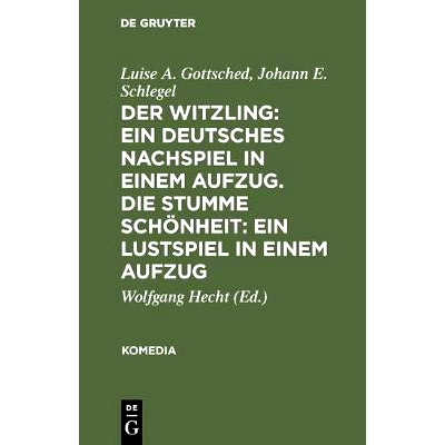 预订 Der Witzling: Ein deutsches Nachspiel in einem Aufzug. Die stumme Schönheit: Ein Lustspiel in einem Aufzug: 978311
