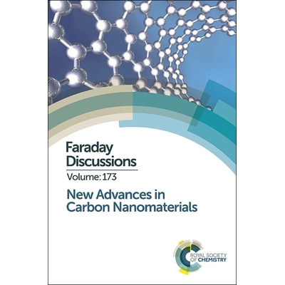 预订 New Advances in Carbon Nanomaterials: Faraday Discussion 173 碳纳米材料的新进展：法拉第讨论173: 9781782620440