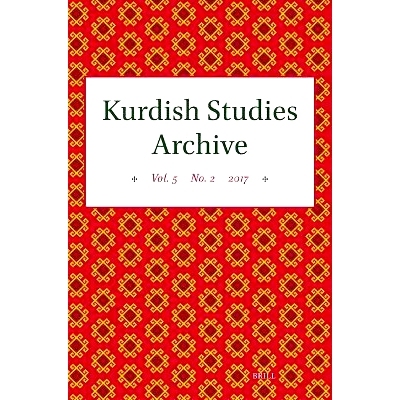 预订 Kurdish Studies Archive: Vol. 5 No. 2 2017 库尔德研究档案：Vol. 5 No. 2 2017: 9789004506169