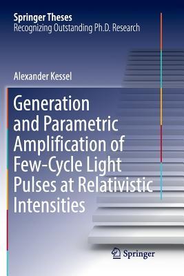 【预订】Generation and Parametric Amplification of Few‐cycle Light Pulses at Relativistic Intensities