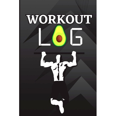预订 Workout Log Book: Workout Record Book. Fitness Log Book for Men and Women. Exercise Notebook and Gym Book for Perso