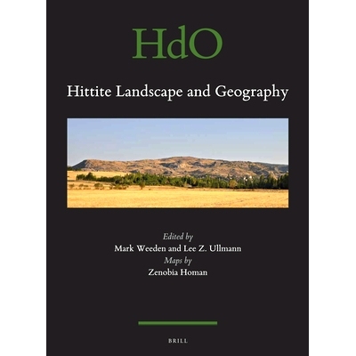预订 Hittite Landscape and Geography 赫梯地貌与地理: 9789004341746