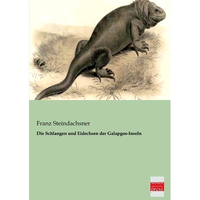 预订 Die Schlangen Und Eidechsen Der Galapgos-Inseln: 9783955621018