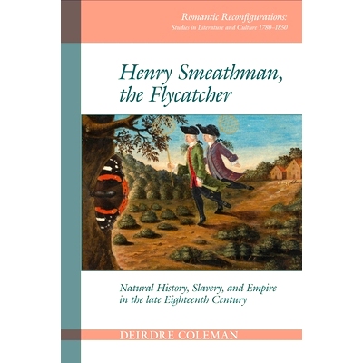 预订 Henry Smeathman, the Flycatcher: 9781786940537