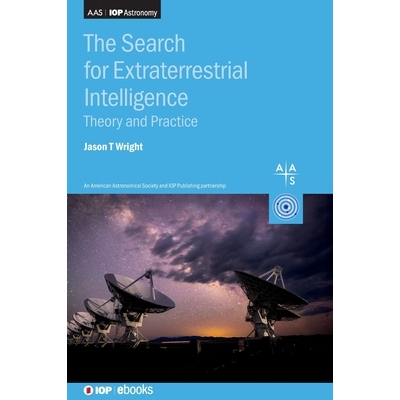 预订 The Search for Extraterrestrial Intelligence: Theory and practice 9780750347945