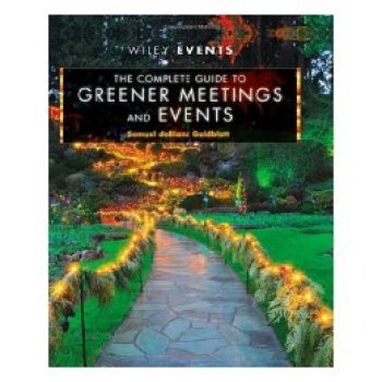【预订】The Complete Guide To Greener Meetings And Events