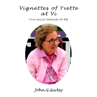 预订 Vignettes of Yvette at Vi: A Love Story of a Husband for His Wife